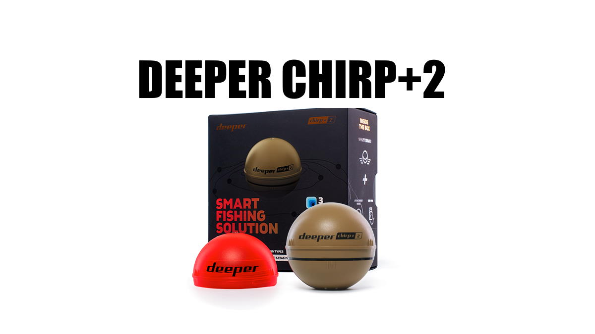 Deeper annonce la Chirp+2 – echosondeurs.com